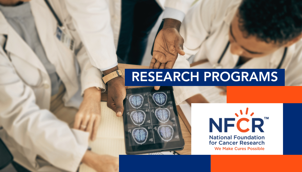 NFCR Research Programs | We Make Cures Possible