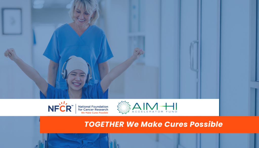 National Foundation for Cancer Research (NFCR): We Make Cures Possible
