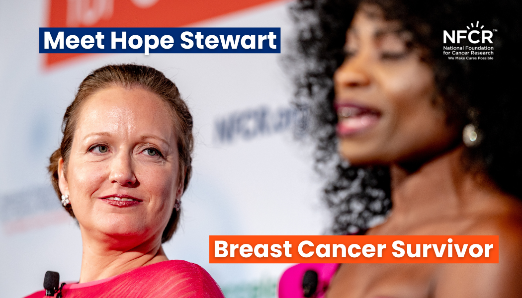 Hope Stewart's Cancer Survivor Story: Cancer Research WORKS - NFCR