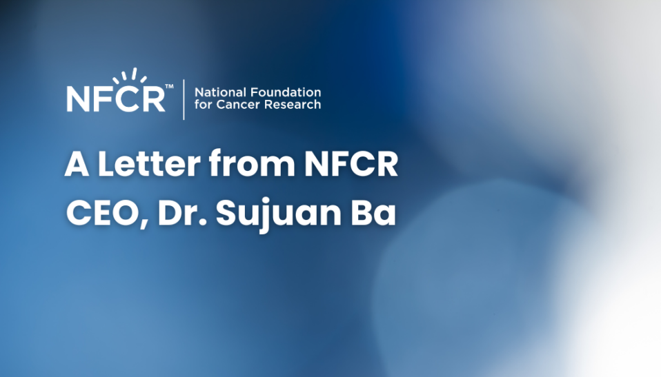 National Foundation for Cancer Research (NFCR): We Make Cures Possible