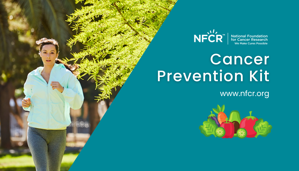 Cancer Prevention Kit | Free Resources From NFCR