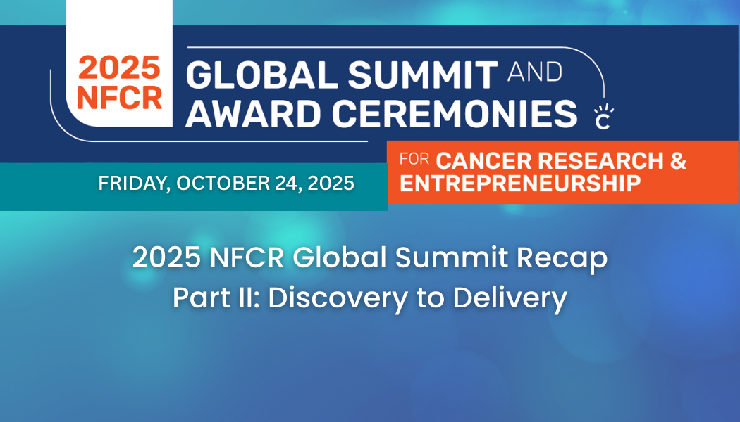 2025 NFCR Global Summit Recap Part II: Discovery to Delivery